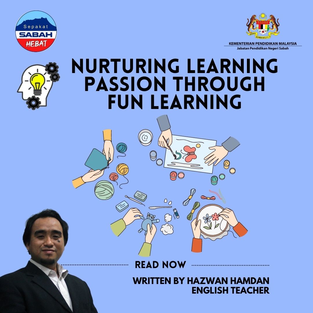 NURTURING LEARNING PASSION THROUGH FUN LEARNING – HIVE Educators ...